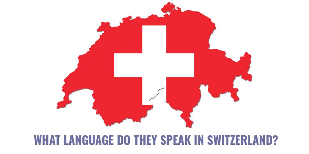 What Language Do They Speak In Switzerland? | Dutch Trans