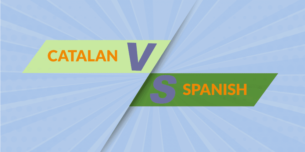 What is the Difference Between Spanish and Catalan? | Dutch Trans